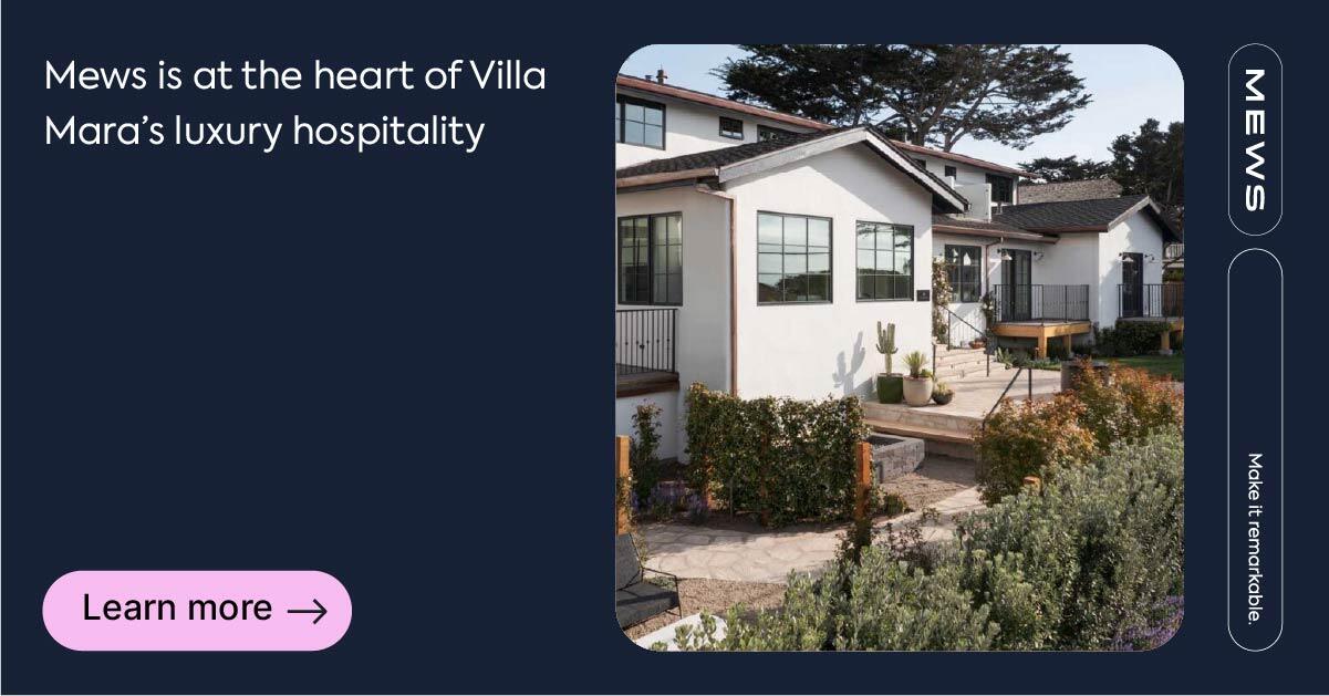 Villa Mara Carmel customer story | Mews case study